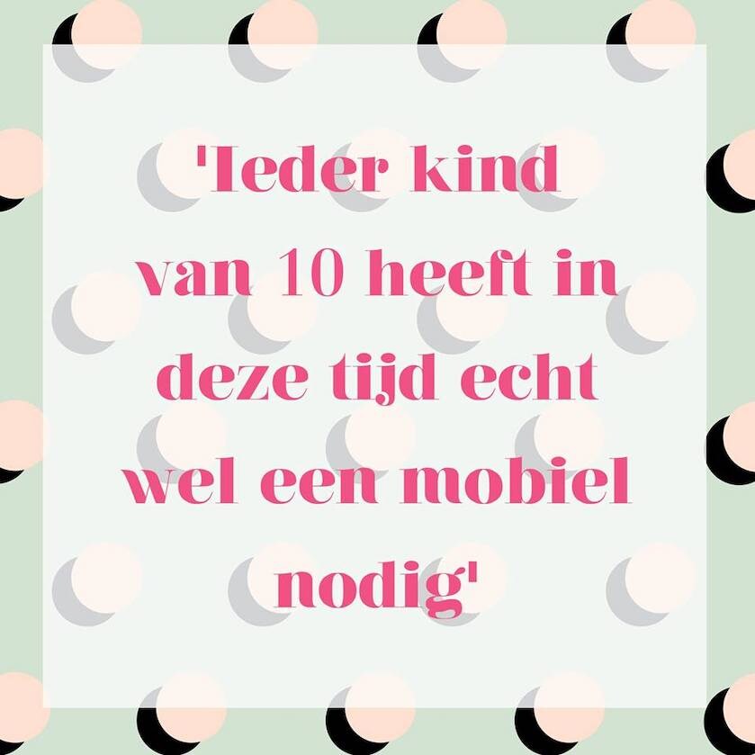 Eens of oneens? 'Ieder kind van 10 heeft in deze tijd echt wel een ...