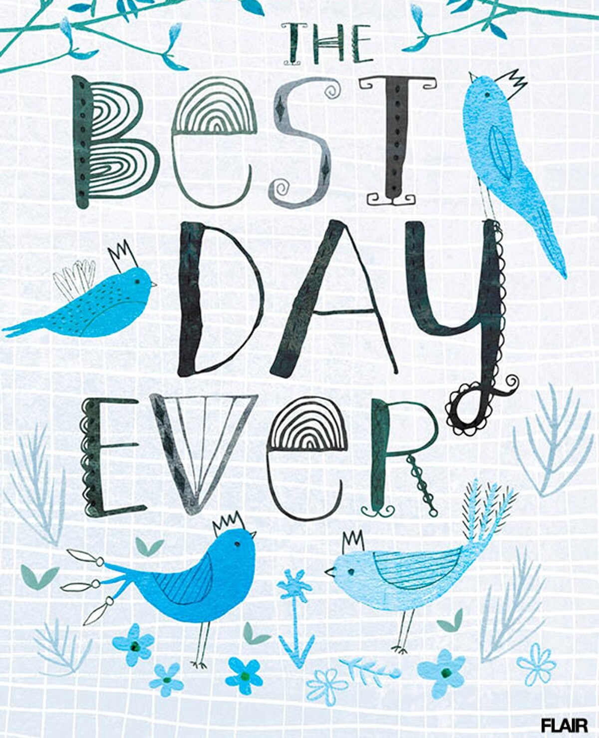 The best day ever - Flair - Voor jou, over jou | Flair